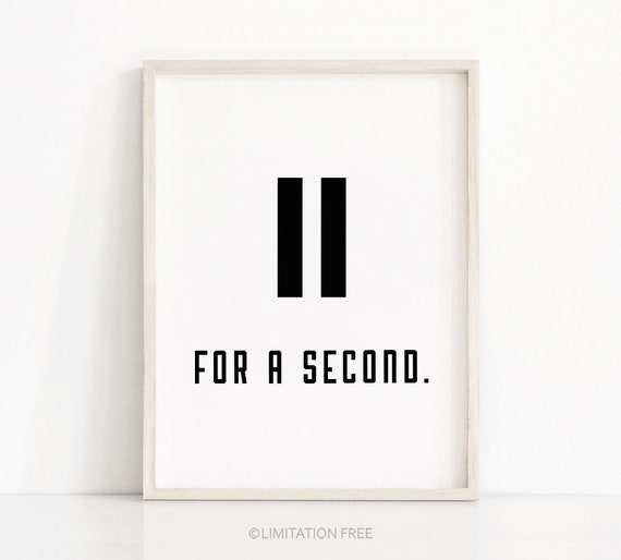 Pause Print Instant Download Printable Art Motivational | Etsy