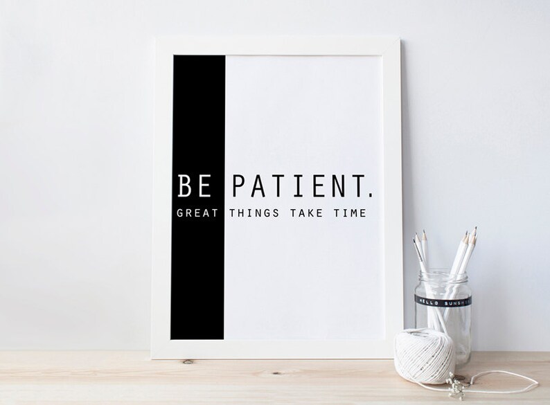 Quote Print Be Patient Instant Download Printable Art - Etsy