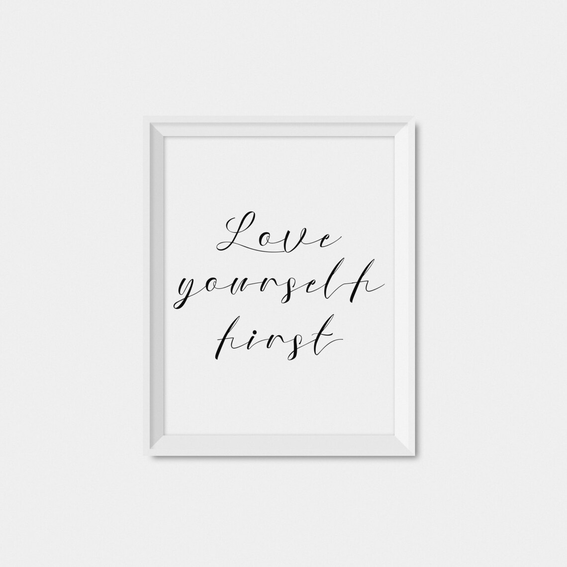 Love Yourself First Wall Art Print, Digital Download Art, Typography ...