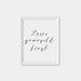 Love Yourself First Wall Art Print, Digital Download Art, Typography ...