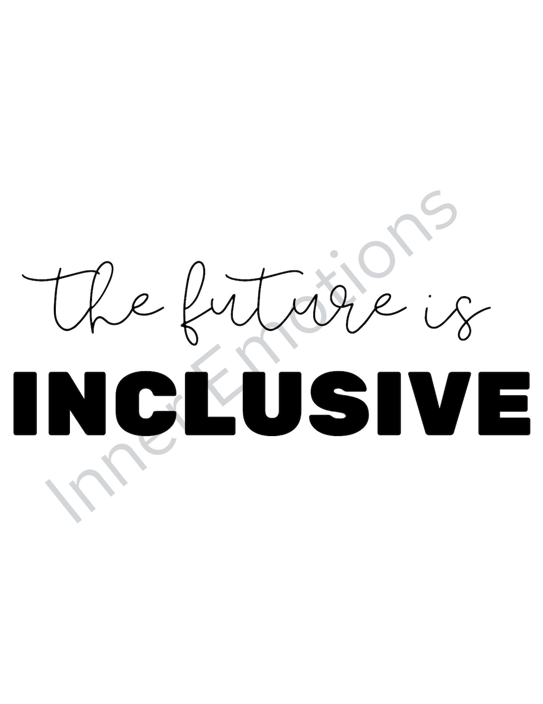 The Future is Inclusive SVG & PDF - Etsy