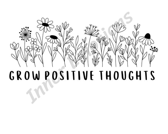 Grow Positive Thoughts SVG & PDF - Etsy