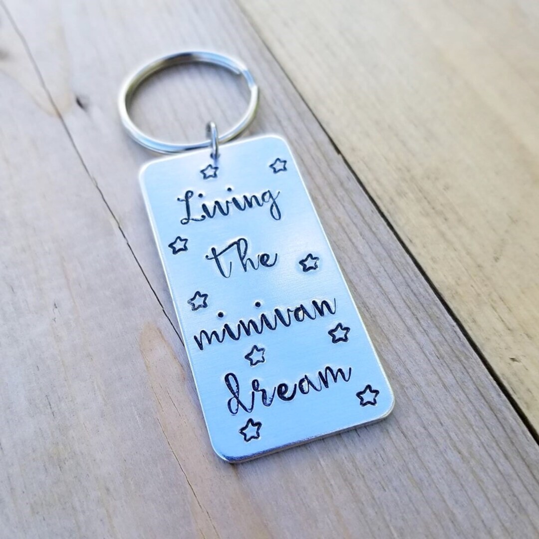 Living the Minivan Dream Keychain – Mom Life Gift • Hand Stamped ...