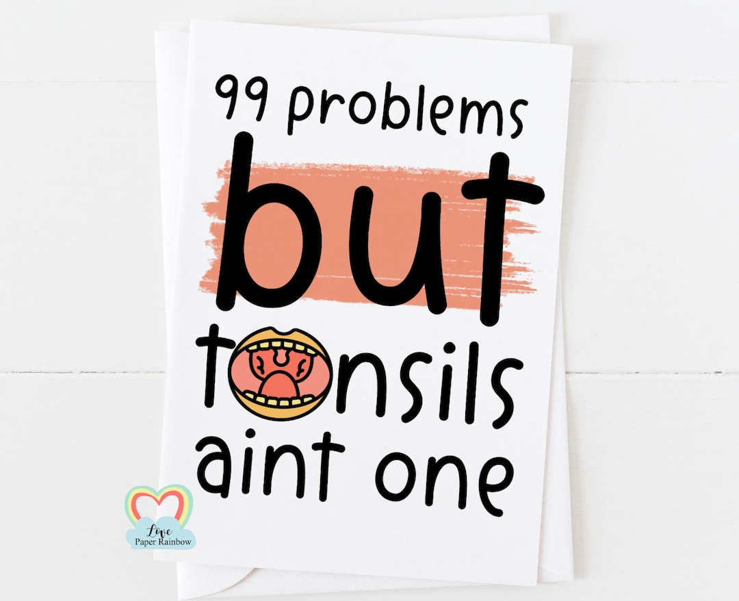 Tonsillitis Card, Tonsil Card, Tonsils Removed, Tonsillitis Gift, Get ...