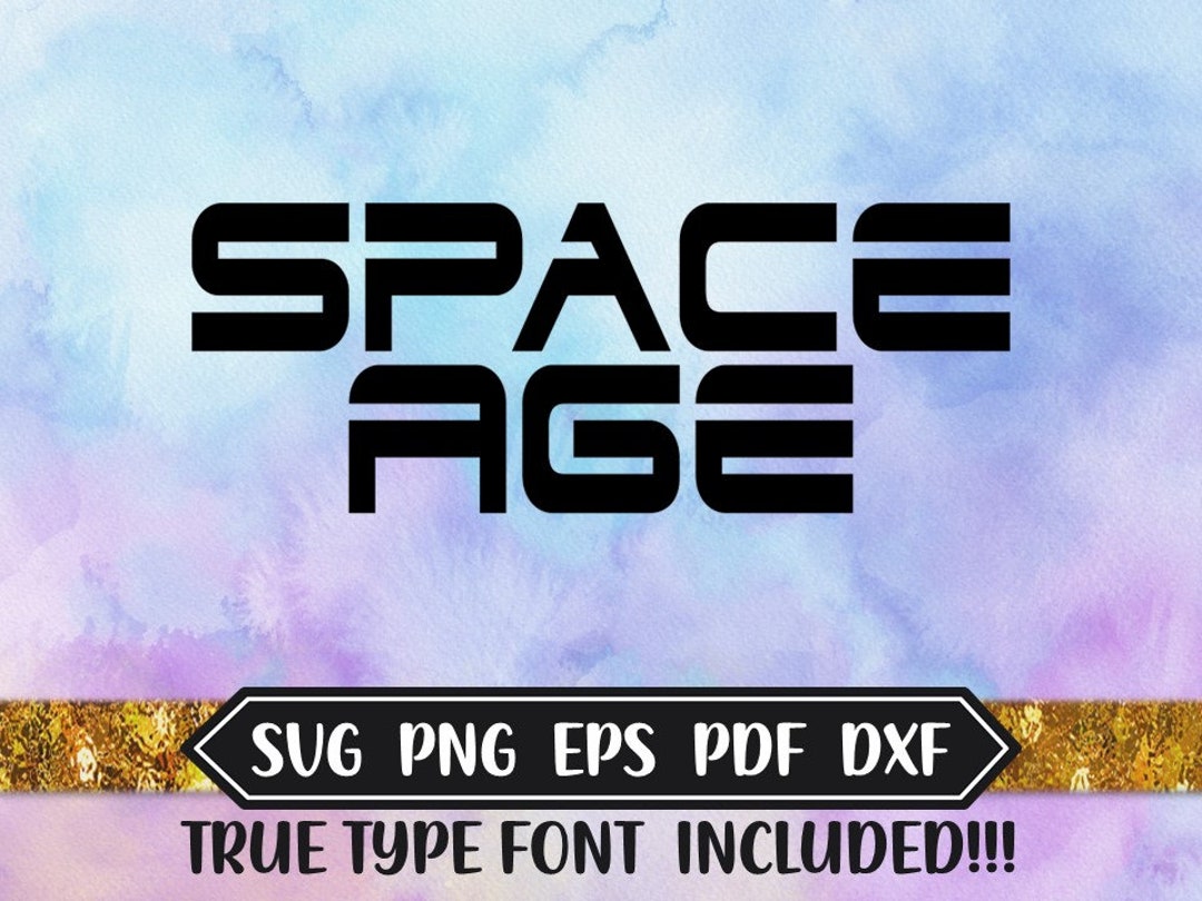 Space Age TTF Font Design Download, True Type Font, SVG Silhouette Font ...