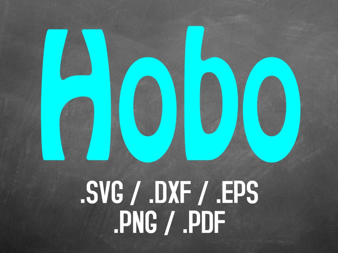 Hobo Font Design Files for Use With Your Silhouette Studio, Cricut ...