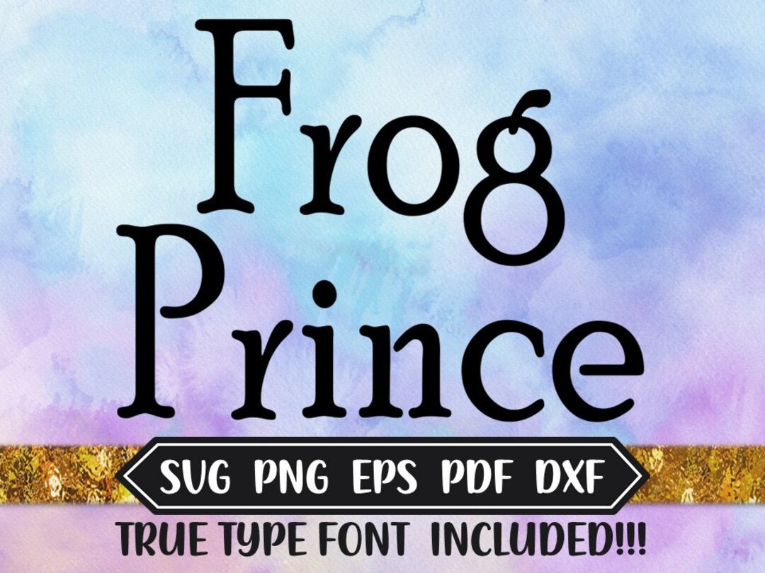 Frog Prince Font Download - Silhouette Studio Font - Cricut Font Design ...