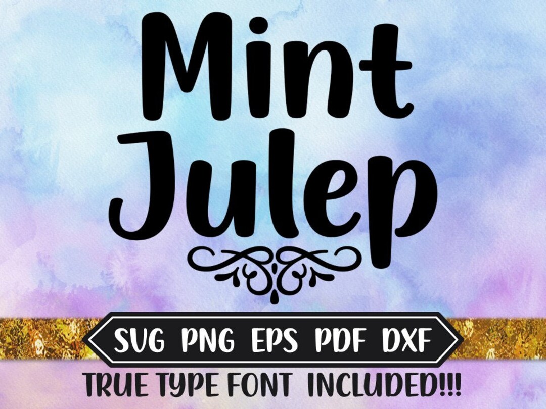 Mint Julep SVG Font Silhouette Design Files, TTF Font, Cricut Svg ...