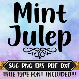 Mint Julep SVG Font Silhouette Design Files, TTF Font, Cricut Svg ...