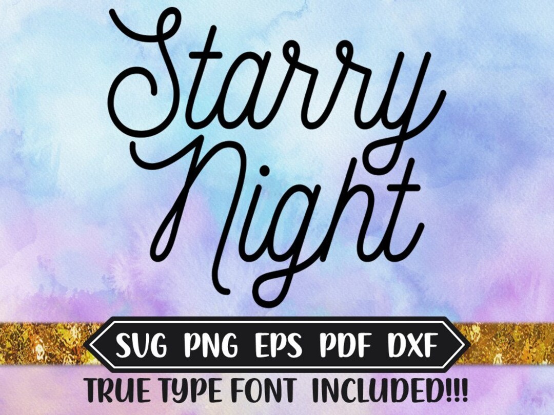 Starry Night TTF Font Download, Silhouette Studio, Script Cricut Design ...
