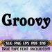 Groovy Font Design Files, Silhouette Studio, Cricut, Glowforge, DXF ...