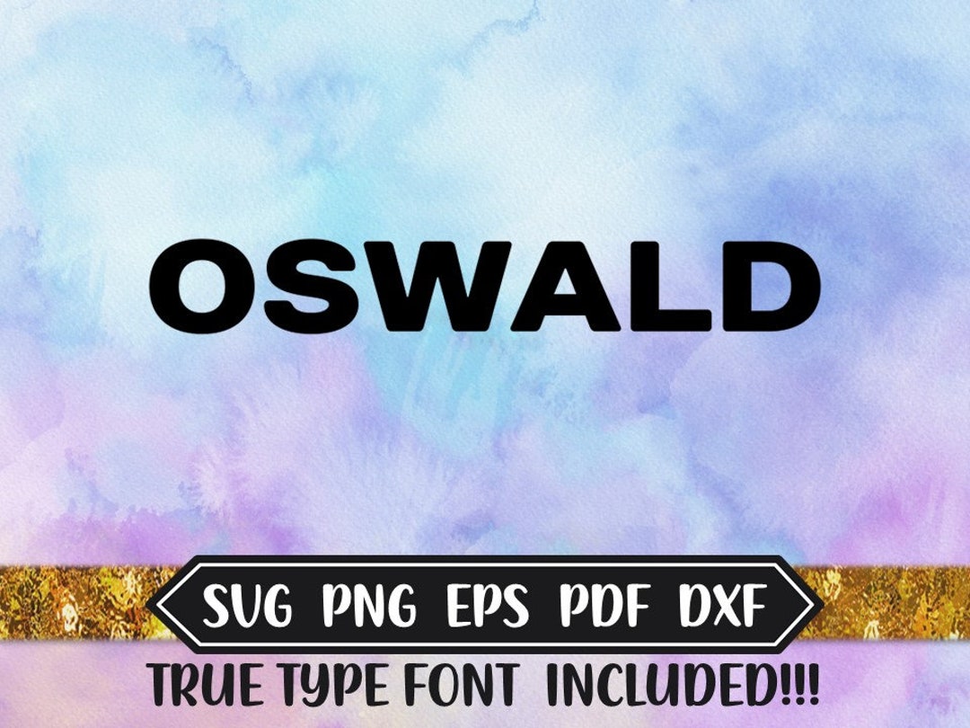 Oswald True Type Font, Instant Download, Cricut, Silhouette, TTF ...
