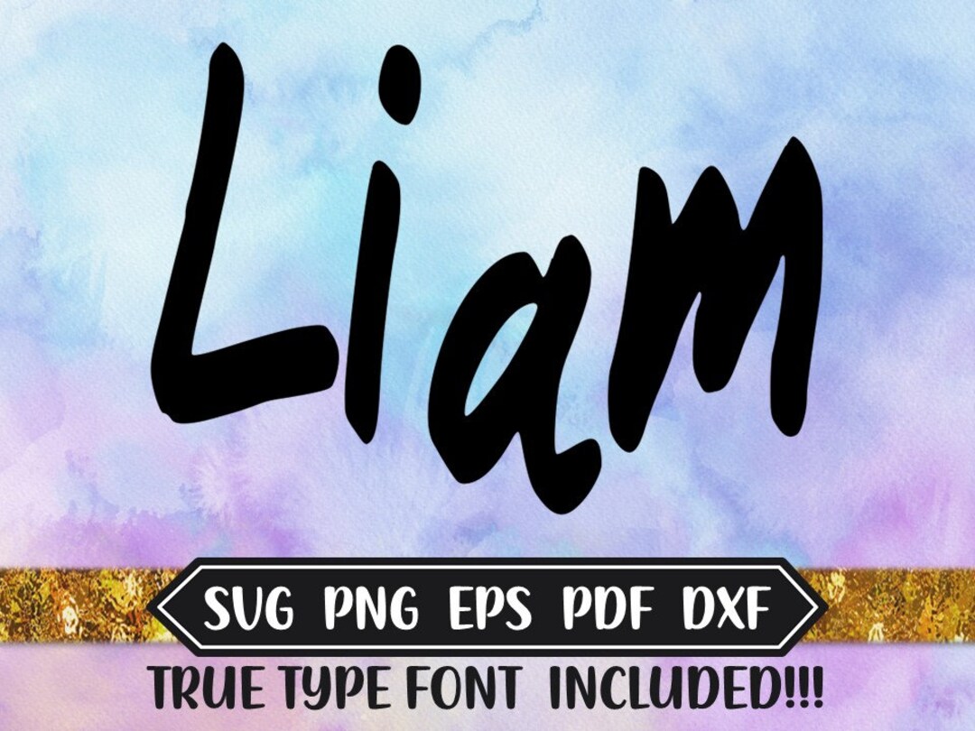 Liam Font Design Cut Files, Alphabet SVG Font, True Type Font Download ...
