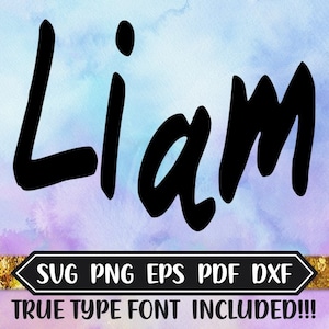 Liam Font Design Cut Files, Alphabet SVG Font, True Type Font Download ...