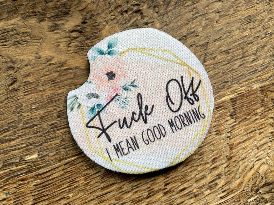 Fuck off Coasters Good Morning Set of 2 Neoprene - Etsy