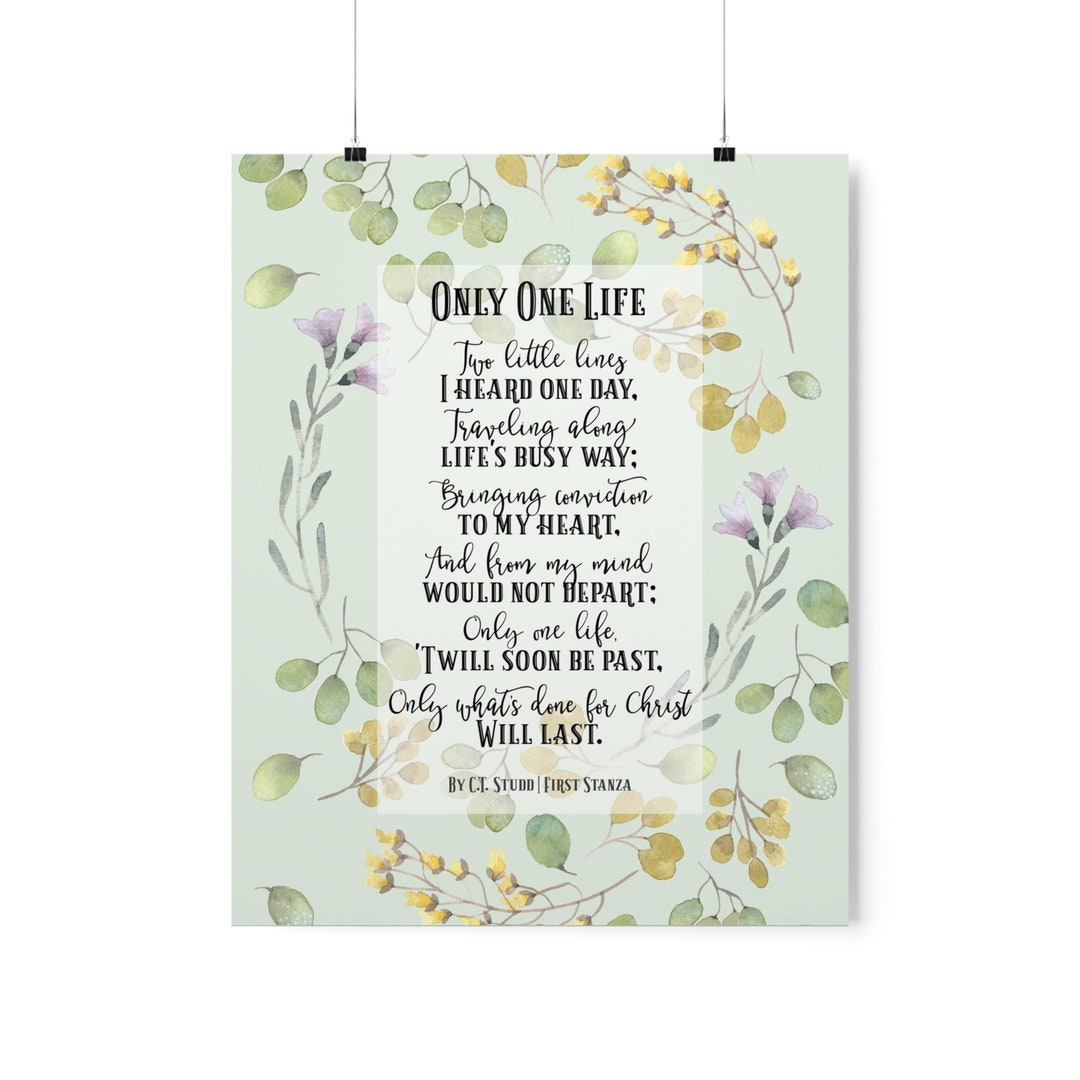 PRINTED Christian Poster Wall Art Only One Life What's Done for Christ ...