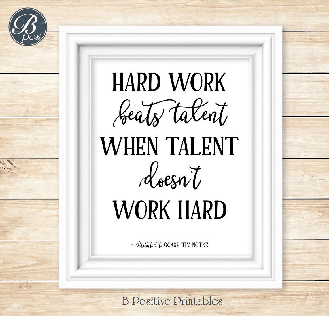 Hard Work Beats Talent, Printable, Motivational Quote, Inspirational ...