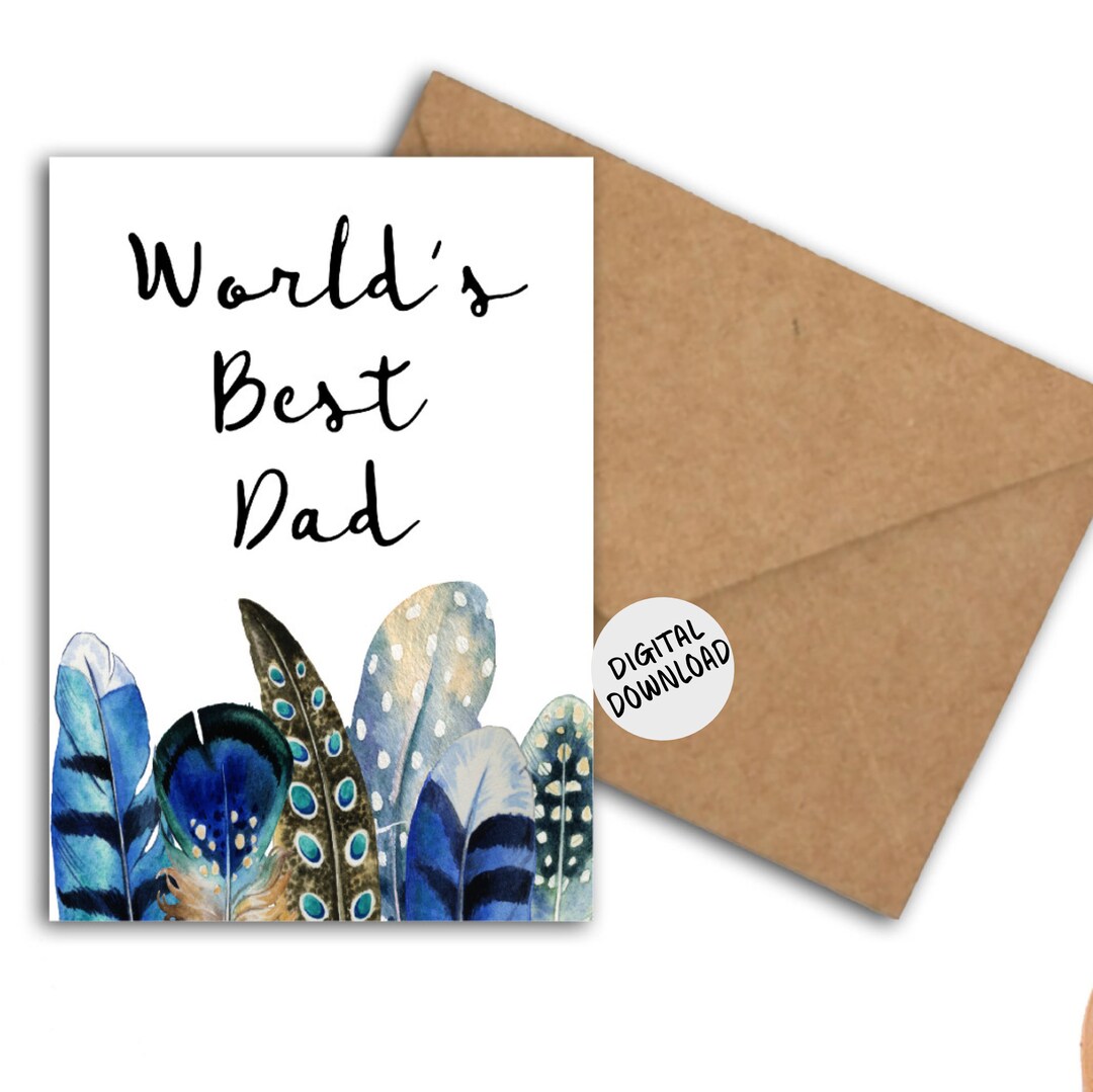 World's Best Dad Printable Greeting Card - Fathers Day / Birthday ...