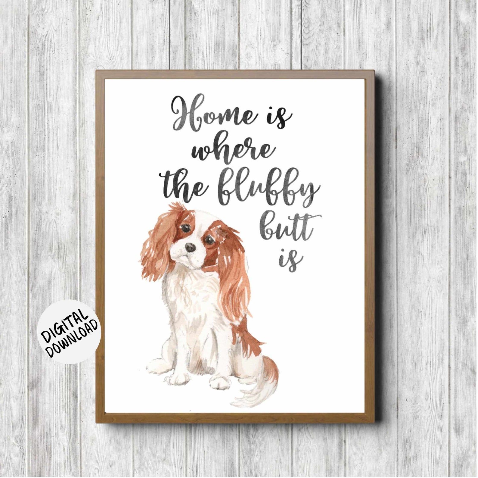 King Charles Cavalier Spaniel Print Gift - Funny Dog Quote Printable ...
