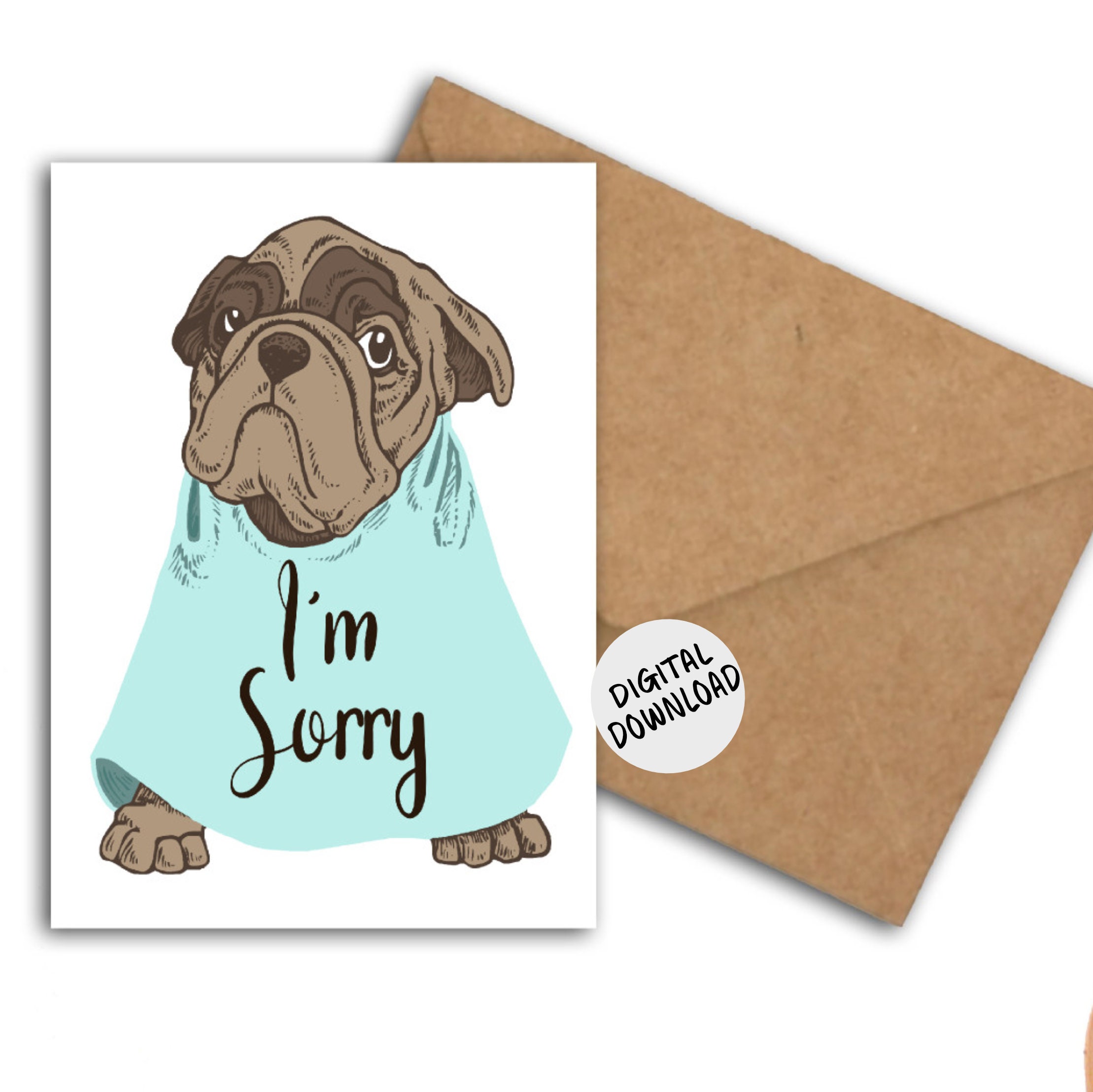 Im Sorry Puppy Bulldog