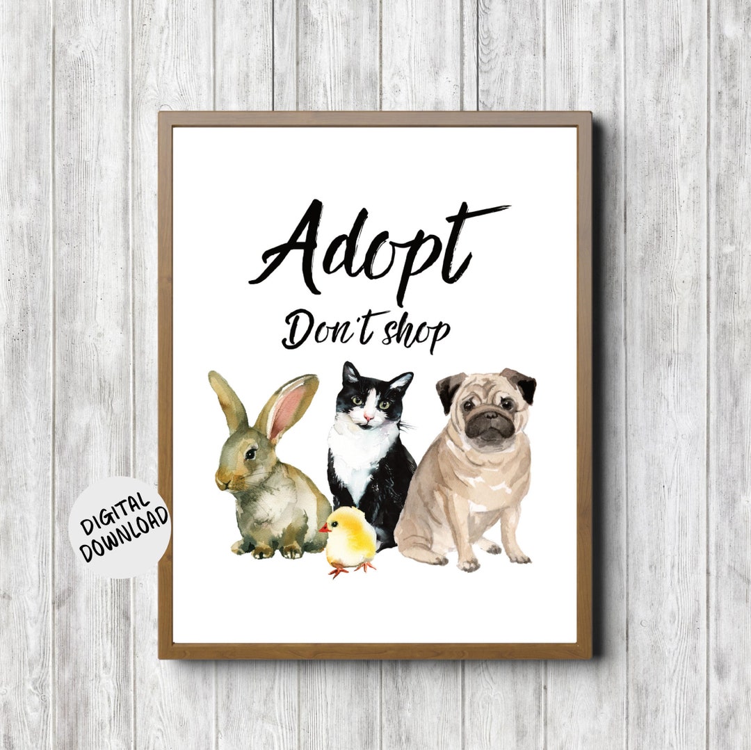 Adopt Don't Shop Printable - Rescue Animal Adoption Quote Wall Art ...