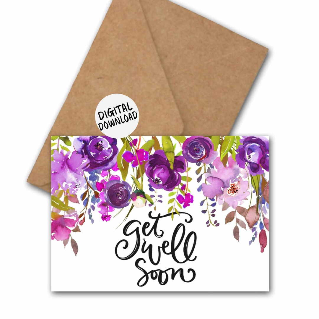 Watercolor Floral Get Well Soon Card - Printable Sympathy Card ...