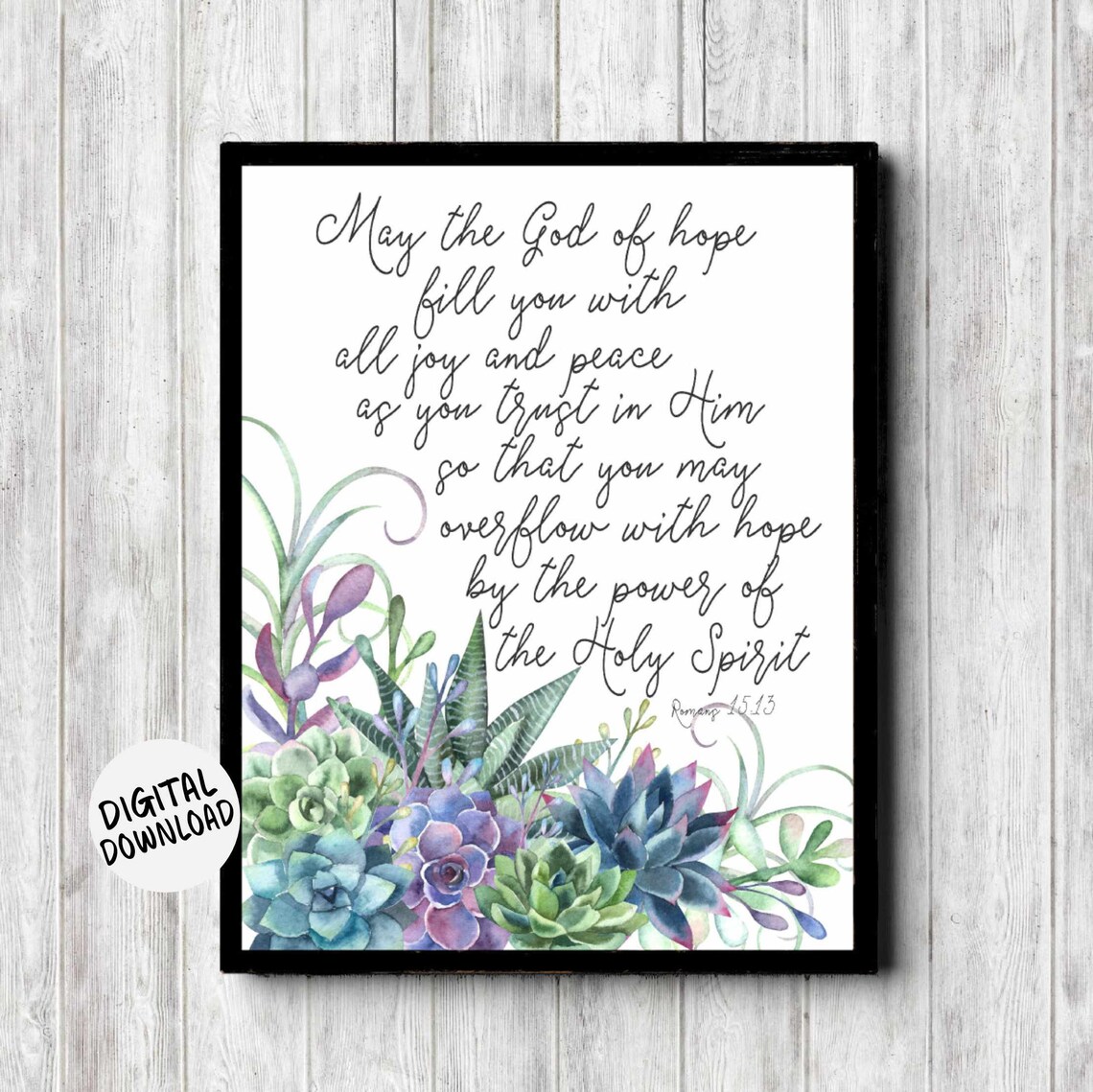 Printable Romans 15 :13 Christian Wall Art - Scripture With Succulents ...