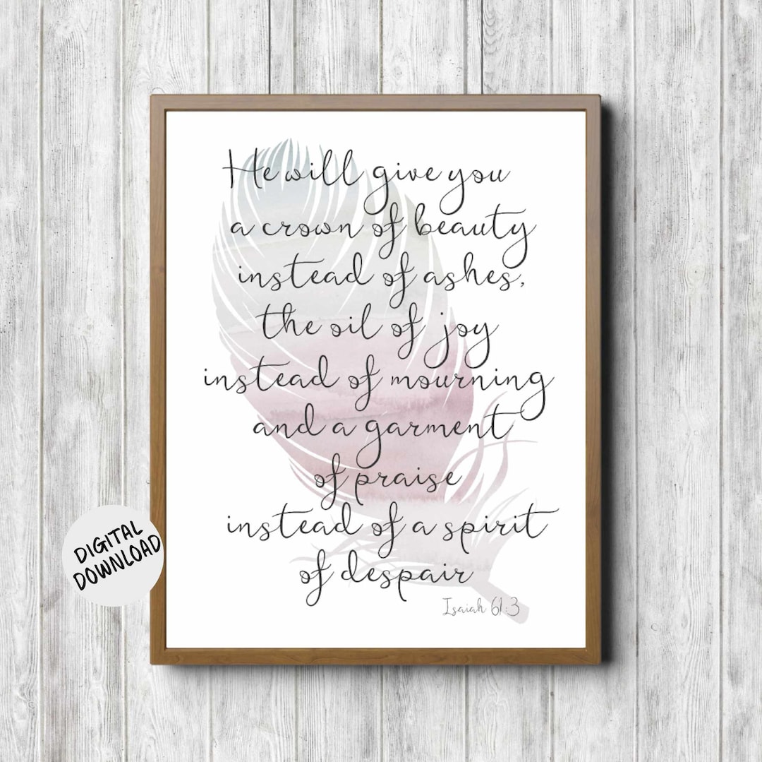 Isaiah 61 : 3 Printable Scripture Wall Art for Girls Nursery / Women ...