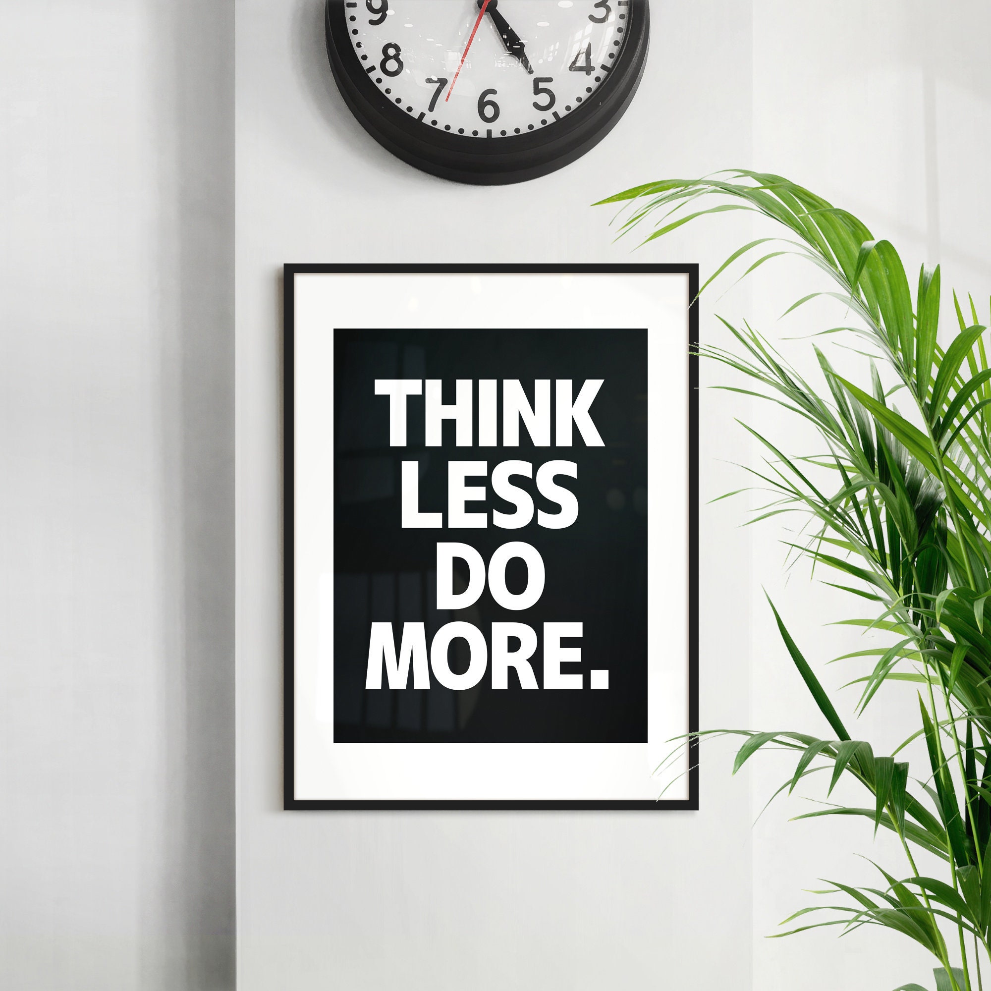 Think Less Do More Wall Art Poster Motivational Print | Etsy