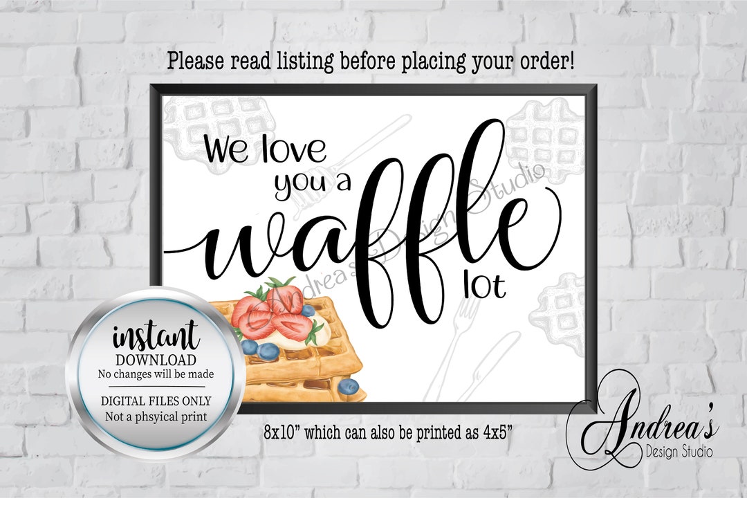 We Love You A Waffle Lot, Waffle Sign, Wedding Brunch, Wedding Decor ...
