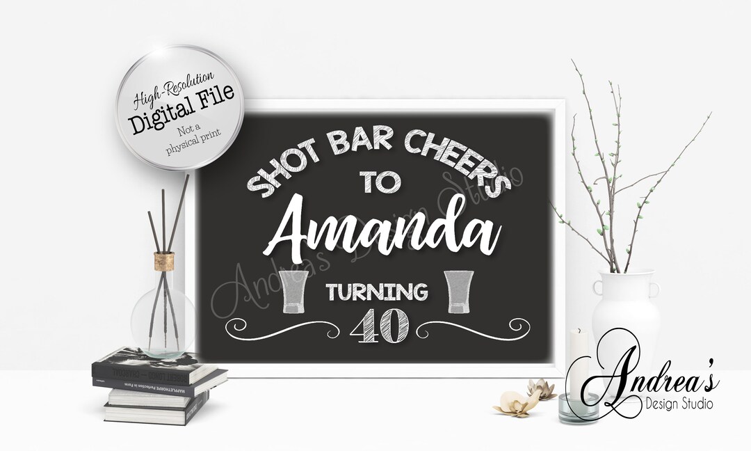 Shot Bar Sign, Shot Station Sign, Cheers To, Birthday Celebration ...
