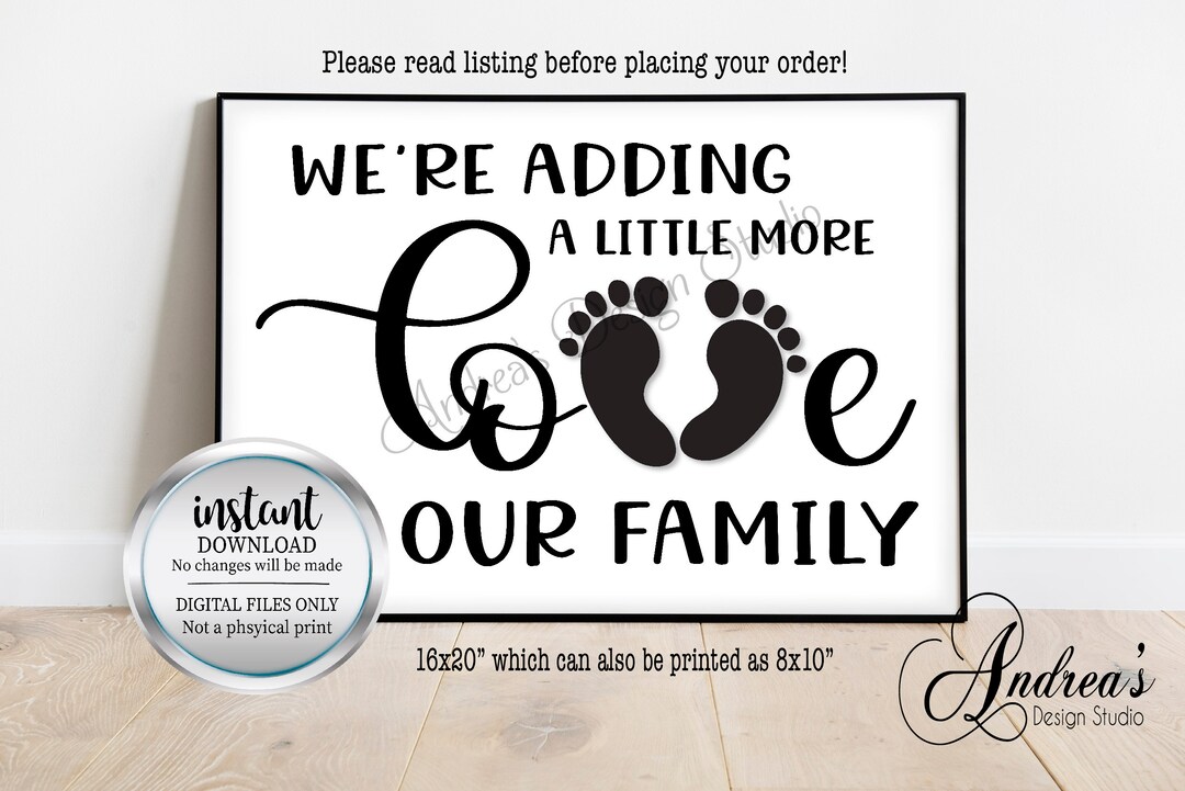 We're Adding More Love to Our Family Baby Announcement Sign, Pregnancy ...