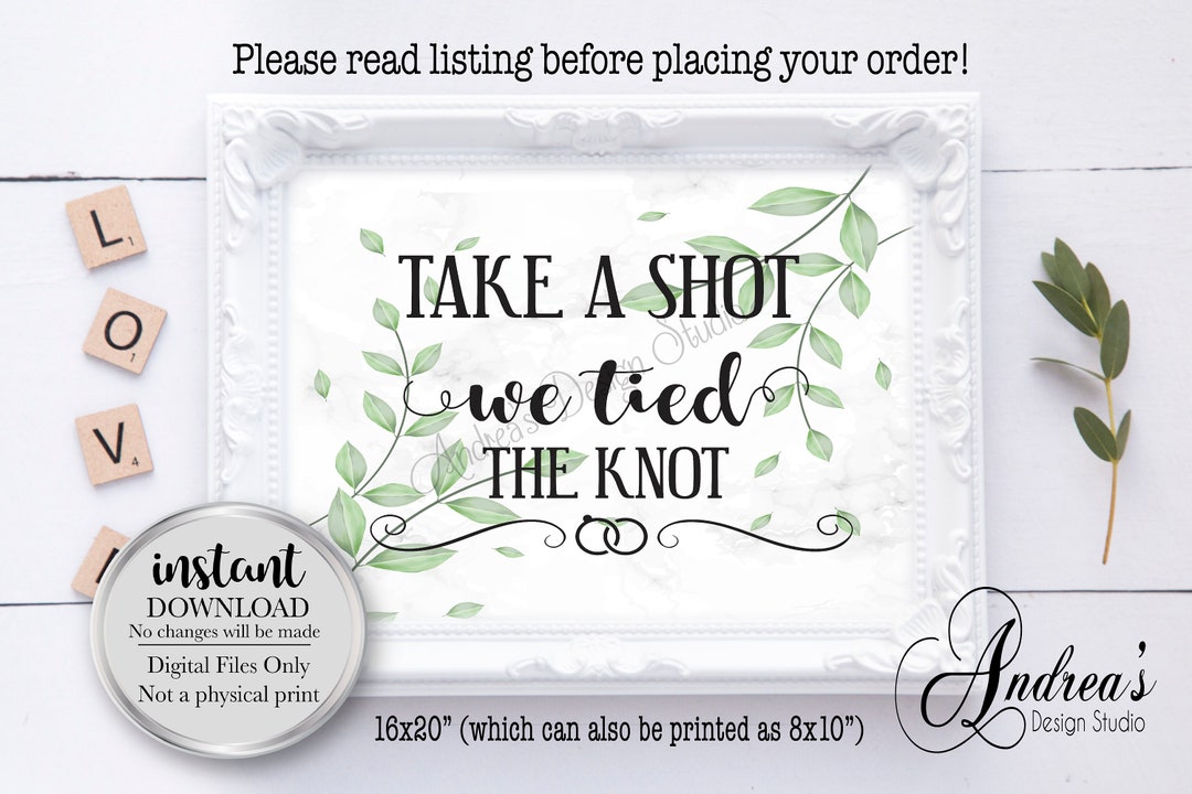 Take A Shot We Tied the Knot, Wedding Bar Sign, Floral Wedding Decor ...