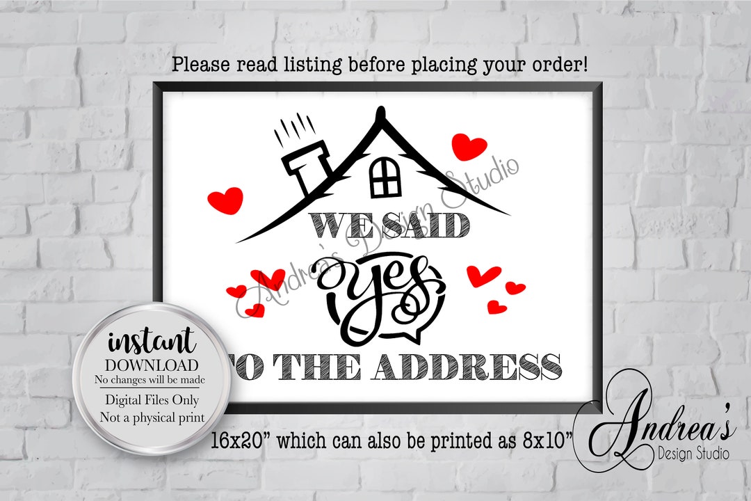 We Said Yes to the Address Sign, New Home Owners Sign, Photo Prop, Home ...