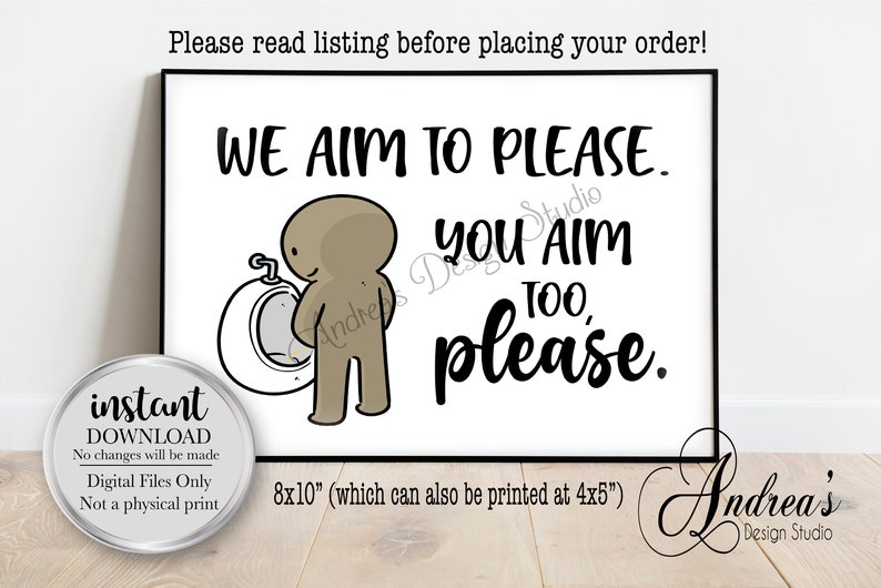 We Aim to Please, You Aim Too Please, Funny Bathroom Sign, Funny Toilet ...