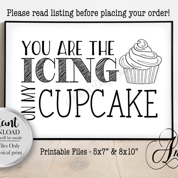 You Are the Icing on My Cupcake Sign - Etsy