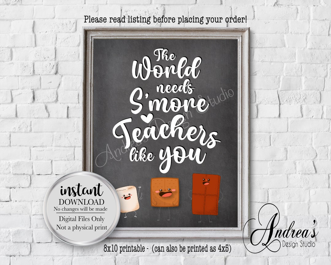 The World Needs S'more Teachers Like You, Teacher Appreciation, S'mores ...