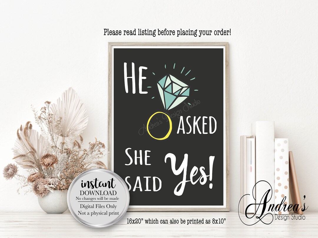Engagement Sign, He Asked She Said Yes Sign, Black & White, Engagement ...