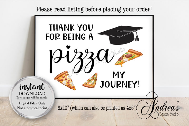 Thank You for Being A Pizza My Journey, Graduation Party Pizza Sign ...