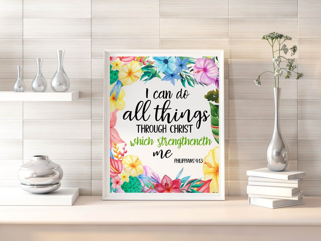 WALL ART | Printable Bible Verse | I Can Do All Things Through Christ ...