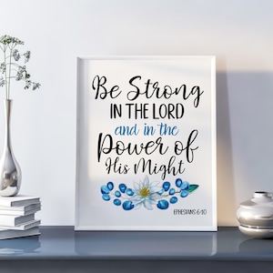 WALL ART | Printable Bible Verse | Be Strong in the Lord | KJV ...