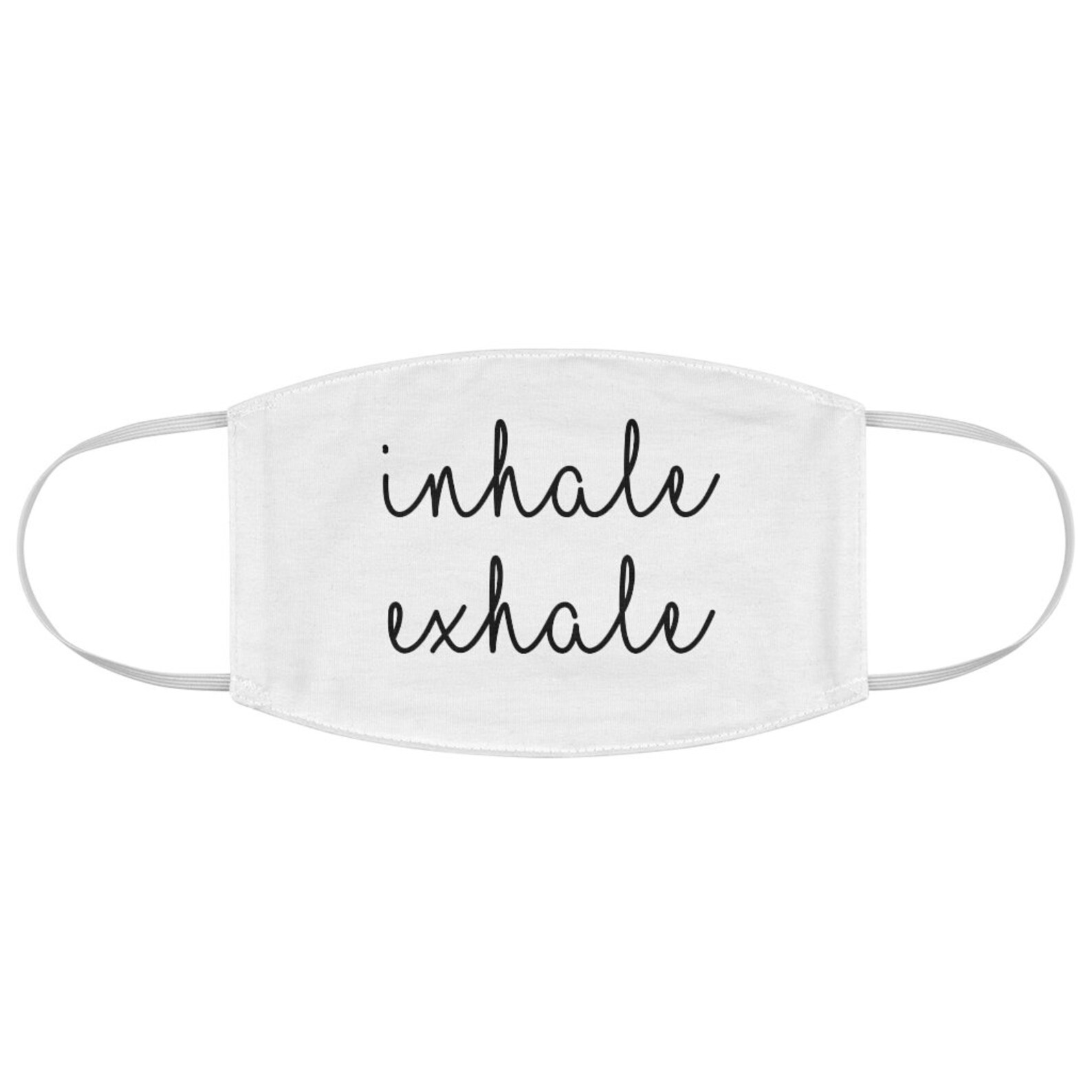 Inhale Exhale Fabric Face Mask, It's Fine, Custom Face Masks, Funny ...