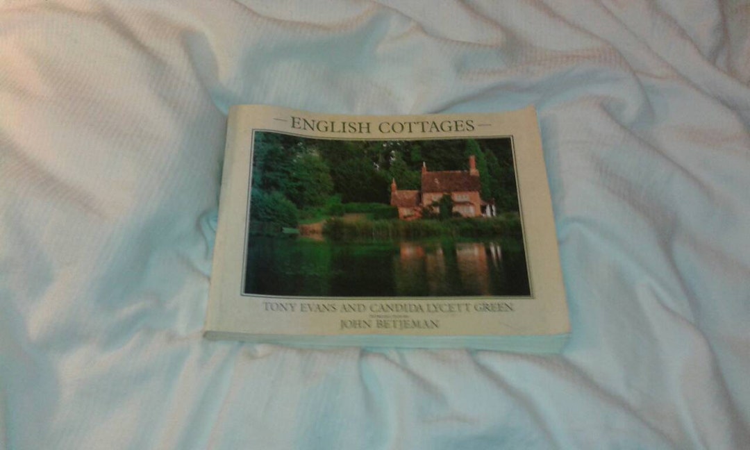 English Cottages - Tony Evans and Candida Lycett Green, Introduction by ...