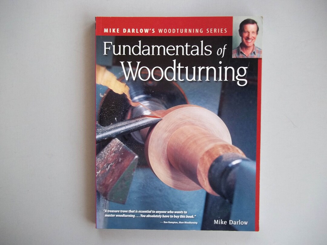 Wood Turning Book Mike Darlow Fundamentals of Woodturning From the Mike Darlow Woodturning ...