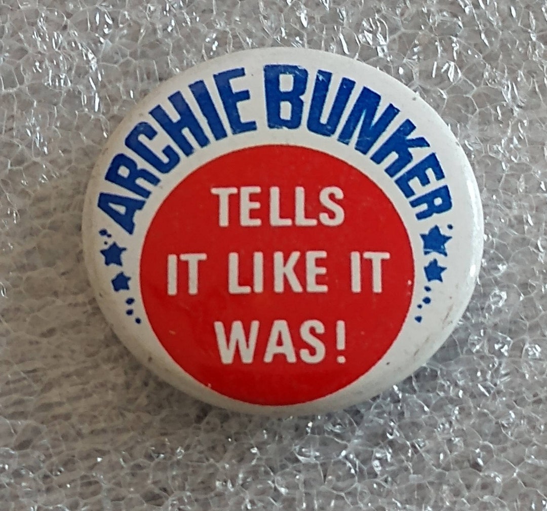 Vintage Archie Bunker Tell It Like It Was! Faux for President TV Show ...