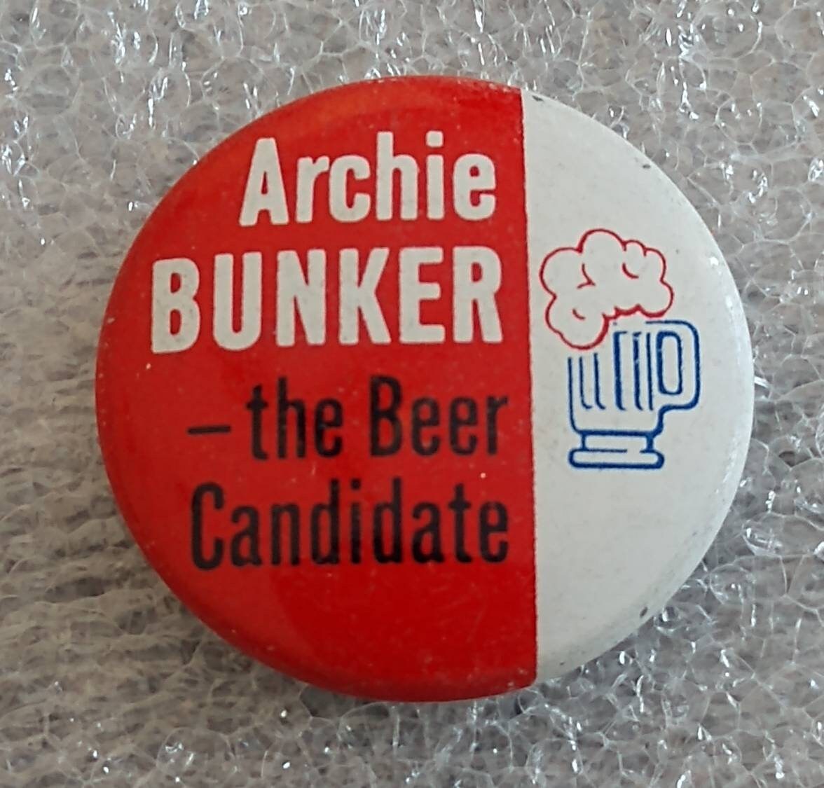 Vintage Archie Bunker TV Show the Beer Candidate Tin Litho Button Pin ...