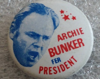 Vintage Archie Bunker TV Show "i'm a Dingbat for Bunker" for President ...