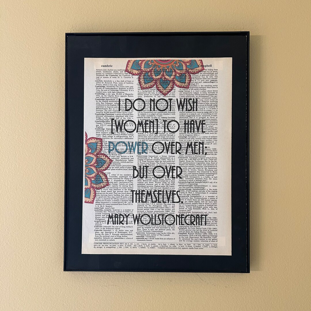 I Don't Want Women to Have Power Over Men but Over Themselves. Mary ...