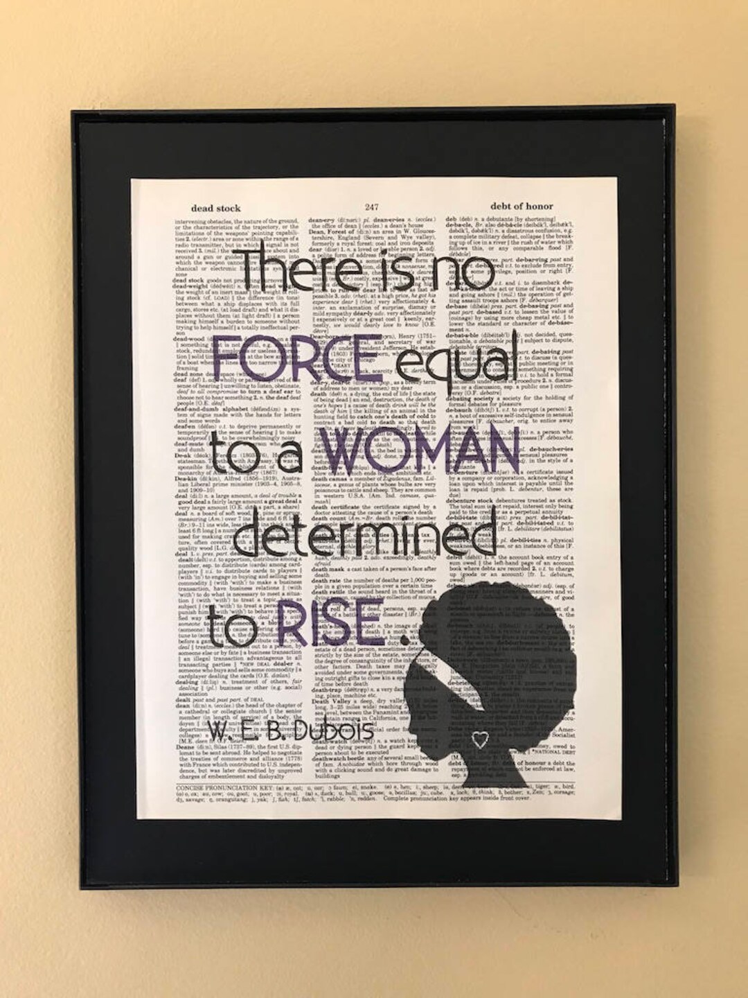 There is No Force Equal to a Woman Determined to Rise W.E.B. - Etsy