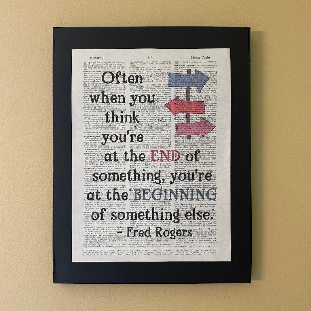 Often When You Think You're at the END of Something, You're at the ...